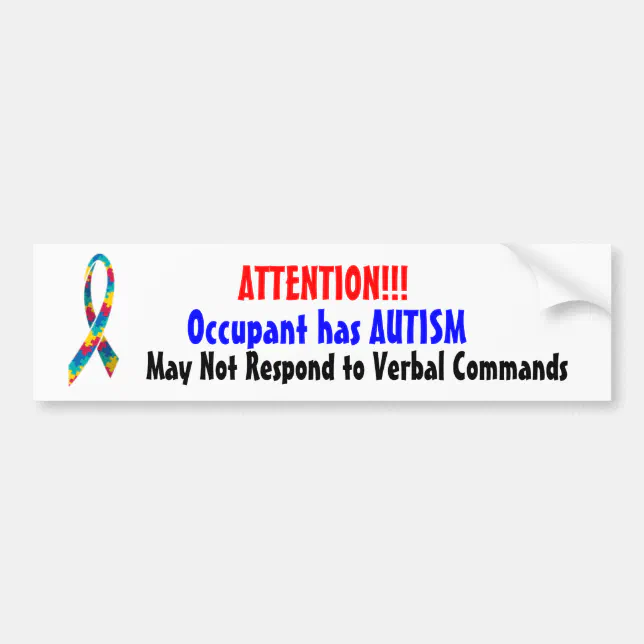 Attention! Occupant has Autism Bumper Sticker | Zazzle