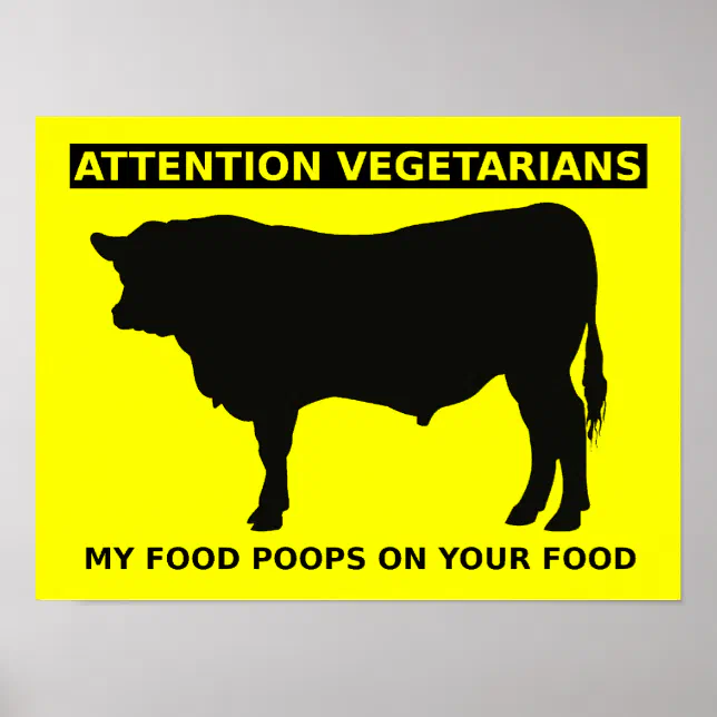 Attention Vegetarians Funny Meat Lovers Poster Sig | Zazzle