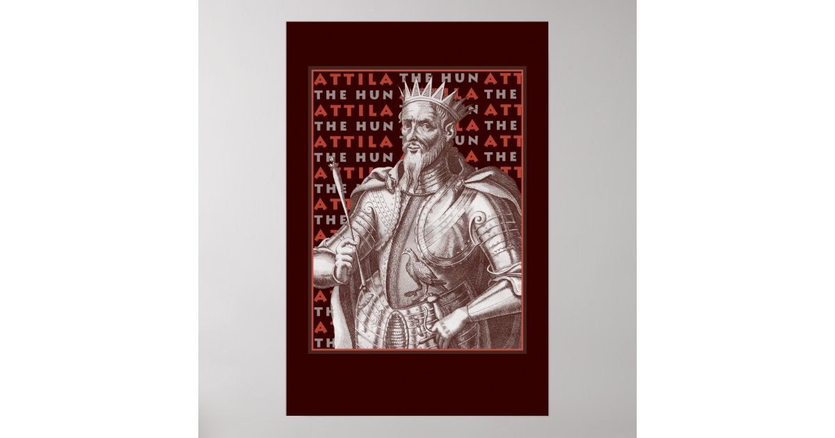 Attila The Hun - Striking Antique Image Poster | Zazzle