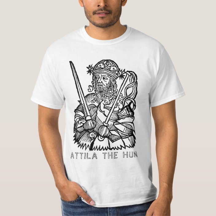 Attila the Hun T-Shirt | Zazzle.com