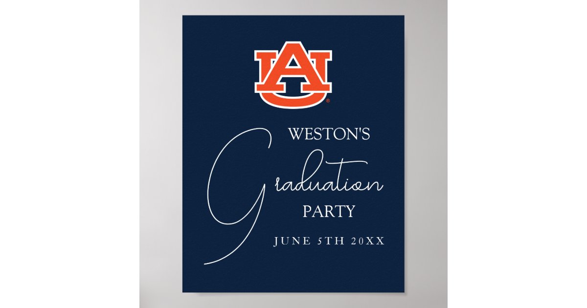 Auburn University | Graduation Party Poster | Zazzle