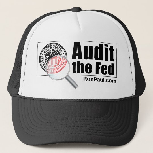 Audit the Fed Hat | Zazzle.com