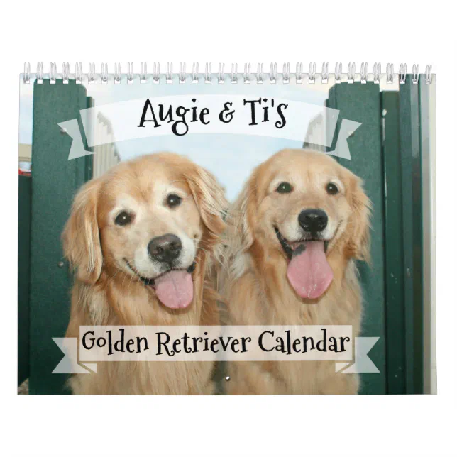 Augie and Ti's 2018 Golden Retriever Dog Calendar | Zazzle