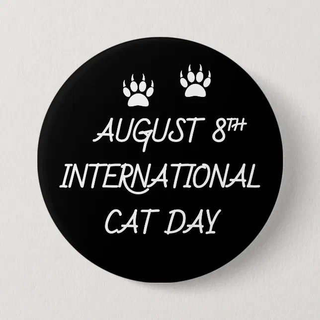 August 8th International Cat Day Button | Zazzle
