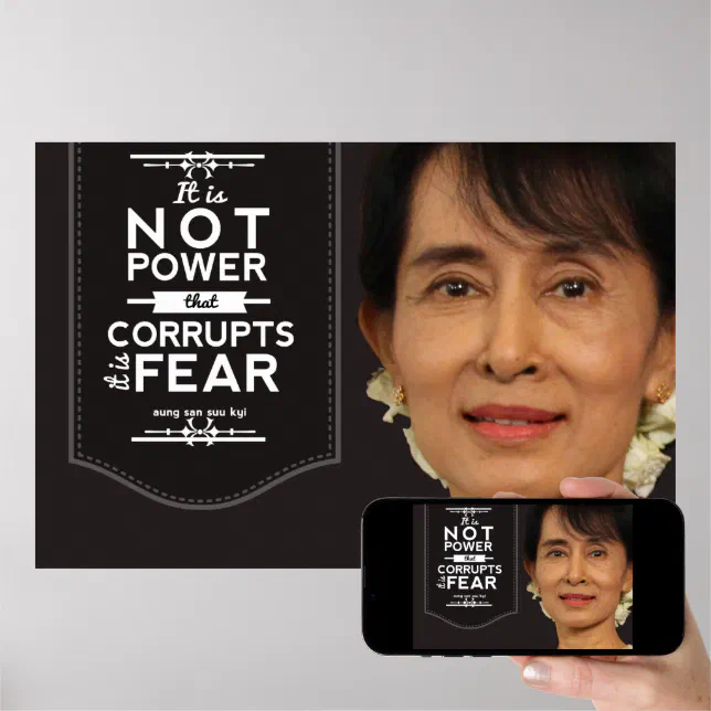 Aung San Suu Kyi it is not power that corrupts Poster | Zazzle