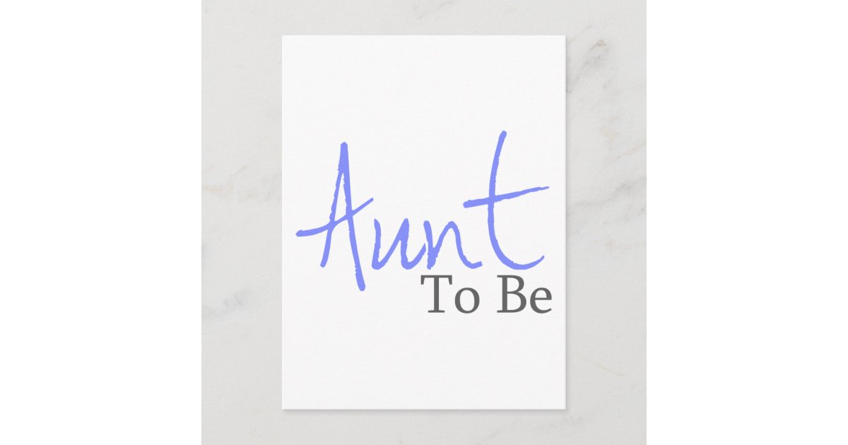 Aunt To Be (Blue Script) Postcard | Zazzle