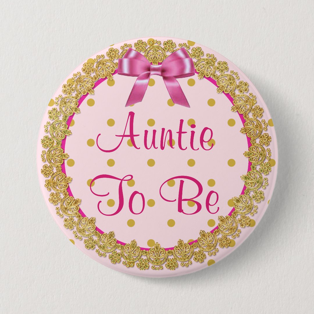 Aunt to be Pink and Gold Baby Shower Button | Zazzle