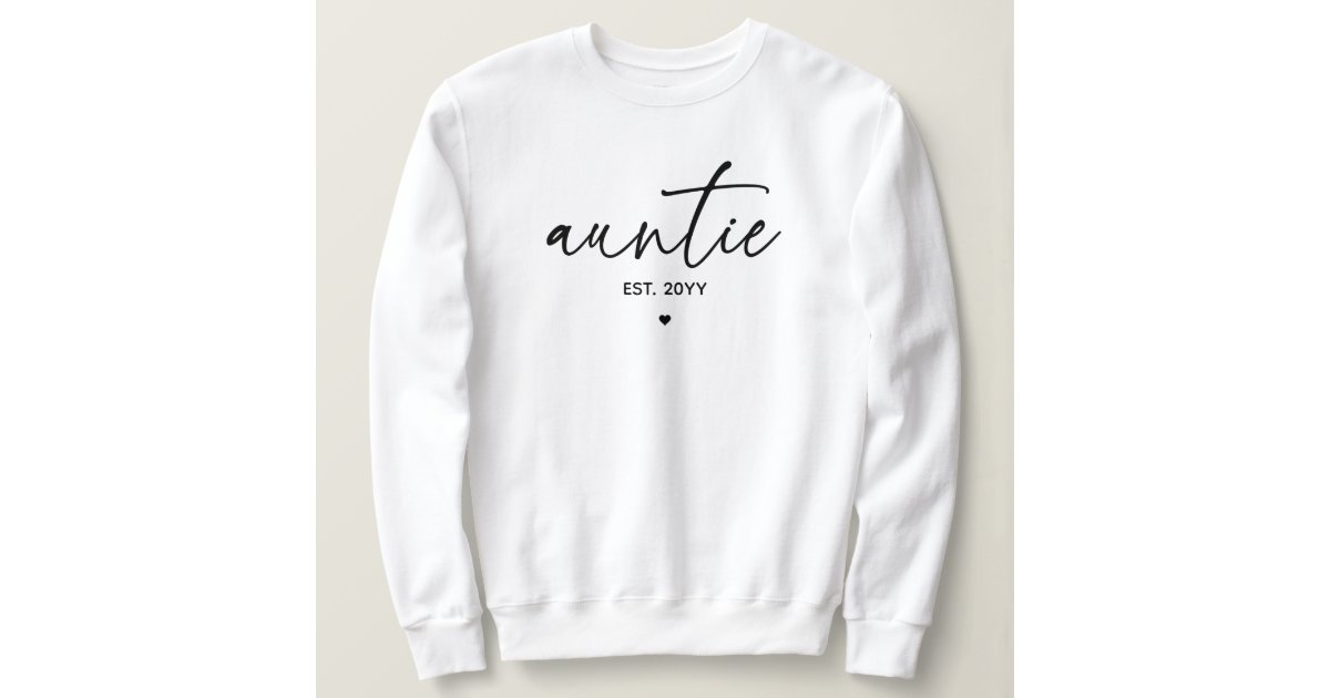 Auntie Established Elegant Typography New Aunt Sweatshirt | Zazzle