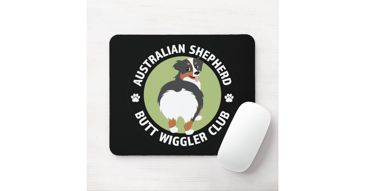 Australian Shepherd Butt Wiggler Club (Tricolor) Mouse Pad | Zazzle