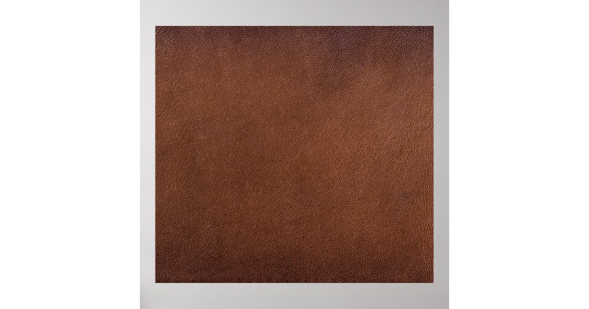 Authentic leather texture, genuine background. poster | Zazzle