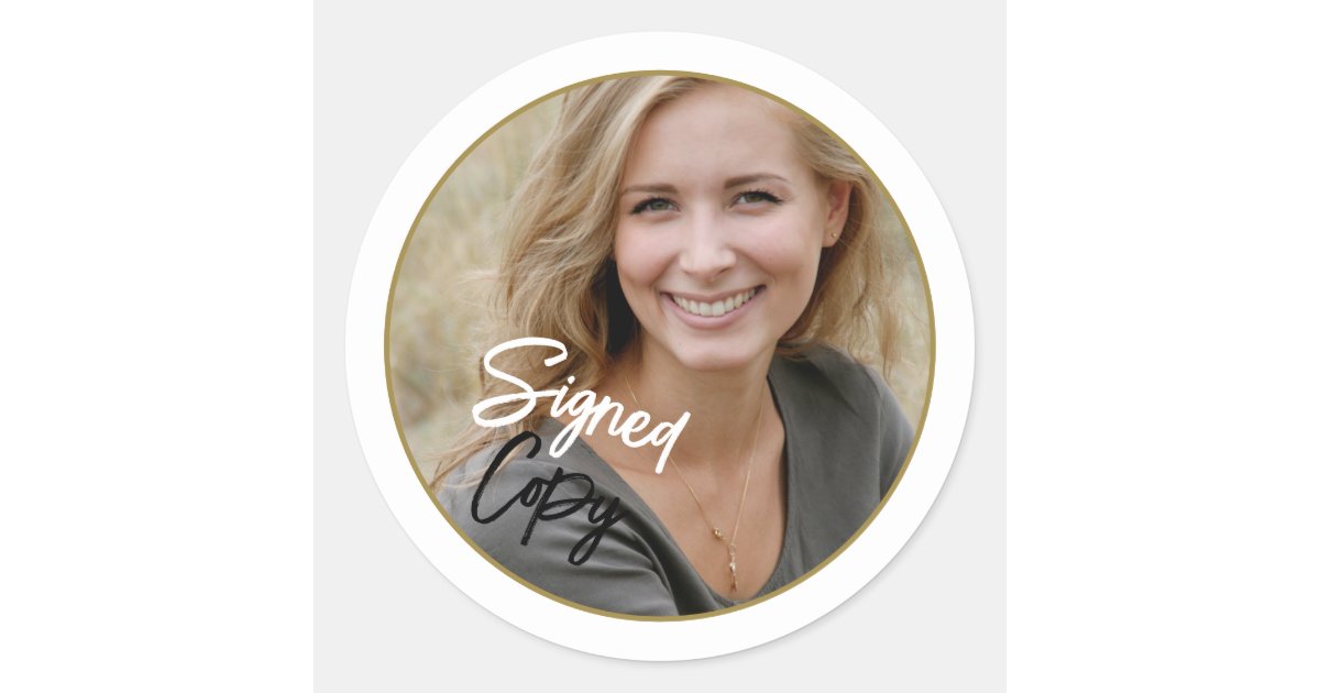 Author's Photo "Signed Copy" Book Signing Classic Round Sticker | Zazzle
