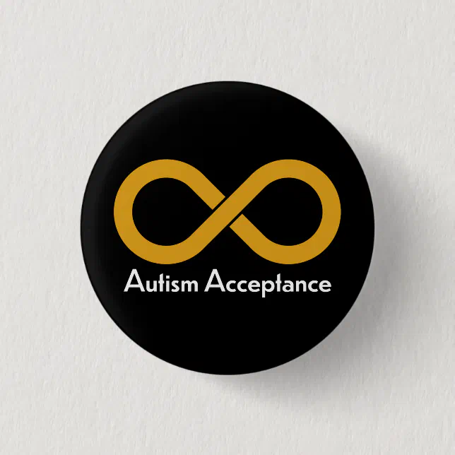 Autism Acceptance gold infinity Button | Zazzle