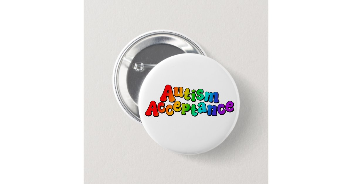 Autism Acceptance Rainbow Typography Button | Zazzle