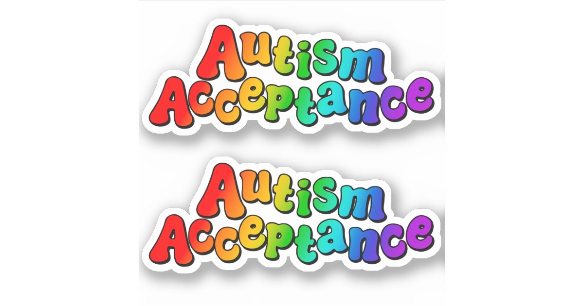 Autism Acceptance Rainbow Typography Sticker | Zazzle