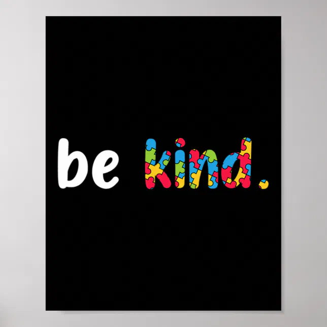 Autism Awareness Be Kind Colorful Puzzle Pieces Poster | Zazzle