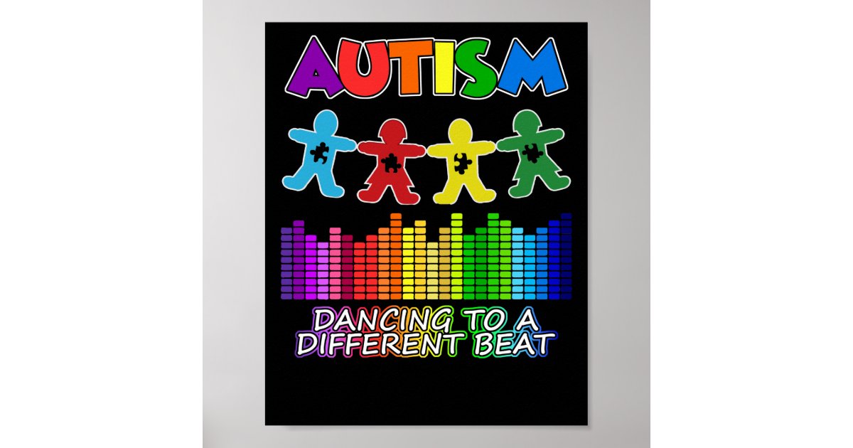 Autism Awareness Dancing To A Different Beat Poster | Zazzle
