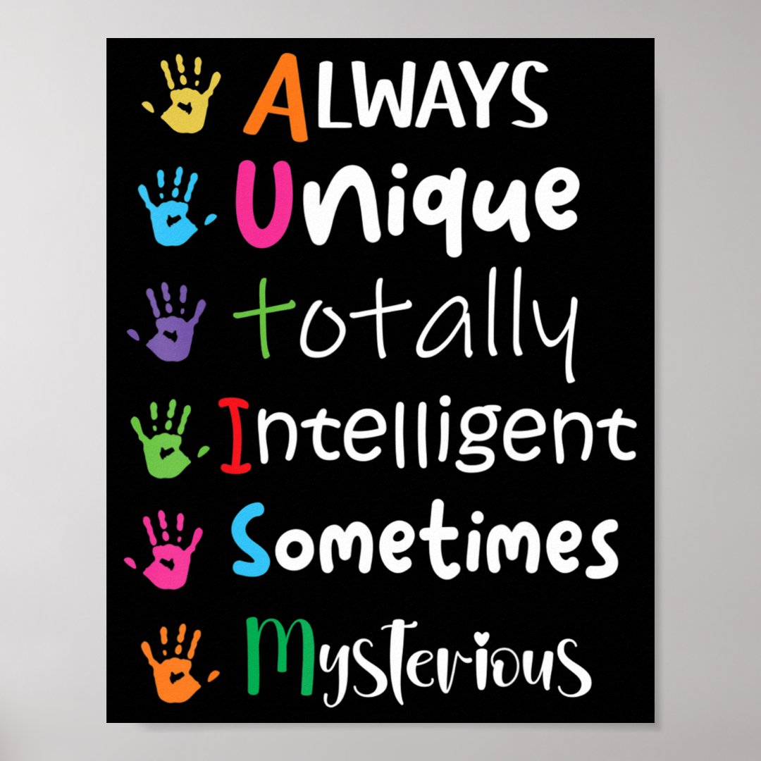 Autism Awareness Kindness Always Unique Totally Poster | Zazzle