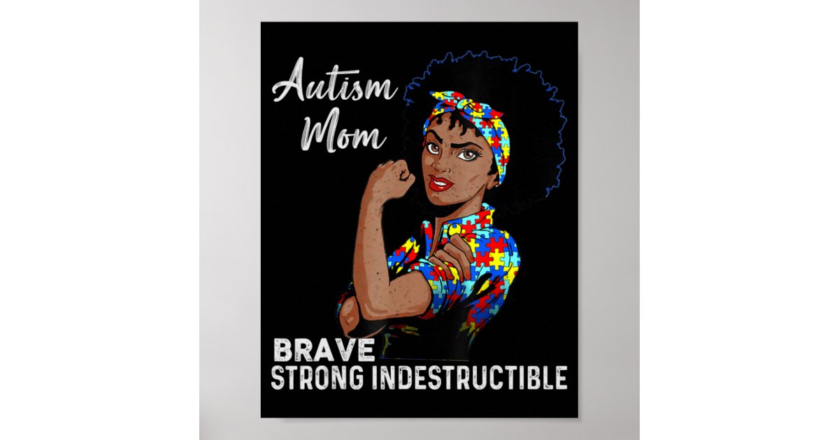 Autism Awareness Strong Mom Afro Mother Black Wome Poster | Zazzle