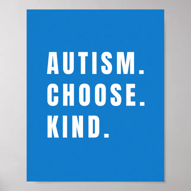 autism choose kind Poster Prints modern | Zazzle