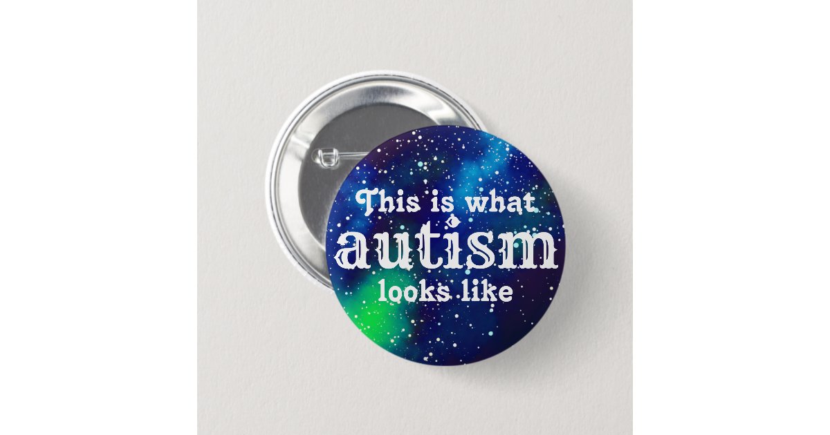 Autism Customizable Galaxy Identity Button | Zazzle