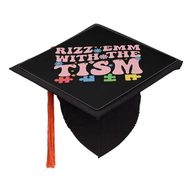 Autism Funny Rizz Em With The Tism Meme Autistic Graduation Cap Topper ...