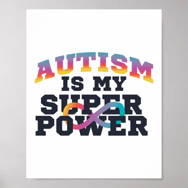 Autism Is My Superpower Awareness Poster | Zazzle