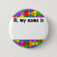 Autism Name Tag Button | Zazzle