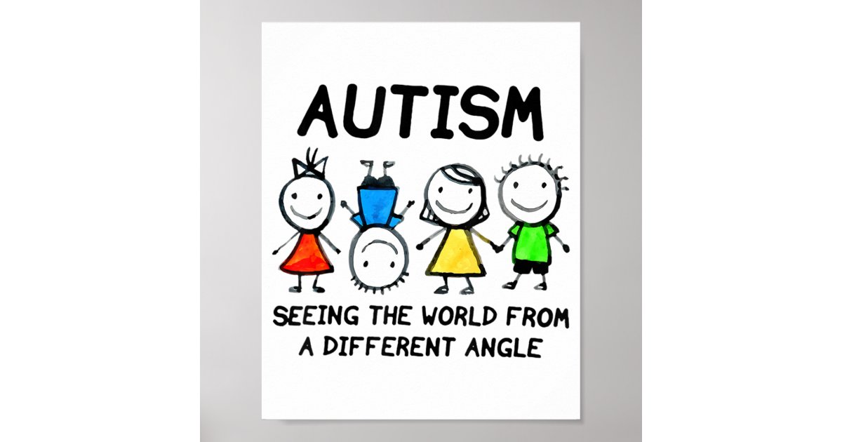 Autism Seeing The World From A Different Angle Aut Poster | Zazzle