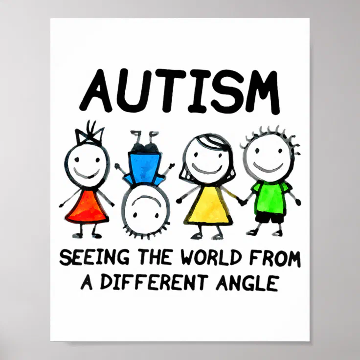 Autism Seeing The World From A Different Angle Aut Poster | Zazzle