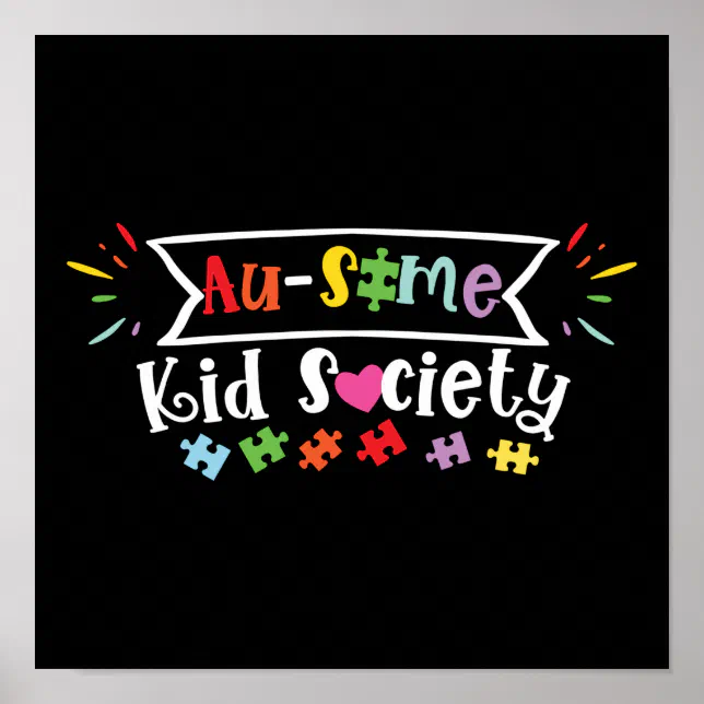 Autism Son Child Daughter Au-some Kid Society Poster | Zazzle
