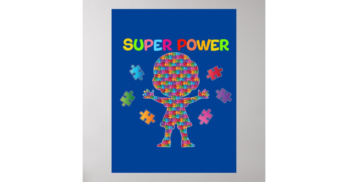 Autism, Super Power Poster | Zazzle