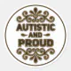 Autistic and Proud Vintage Classic Round Sticker | Zazzle
