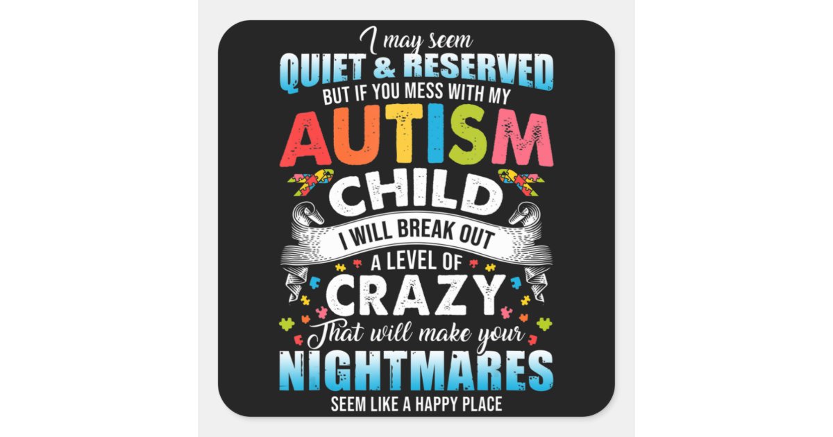 Autistic Autism Awareness Puzzle Pieces Proud Auti Square Sticker | Zazzle