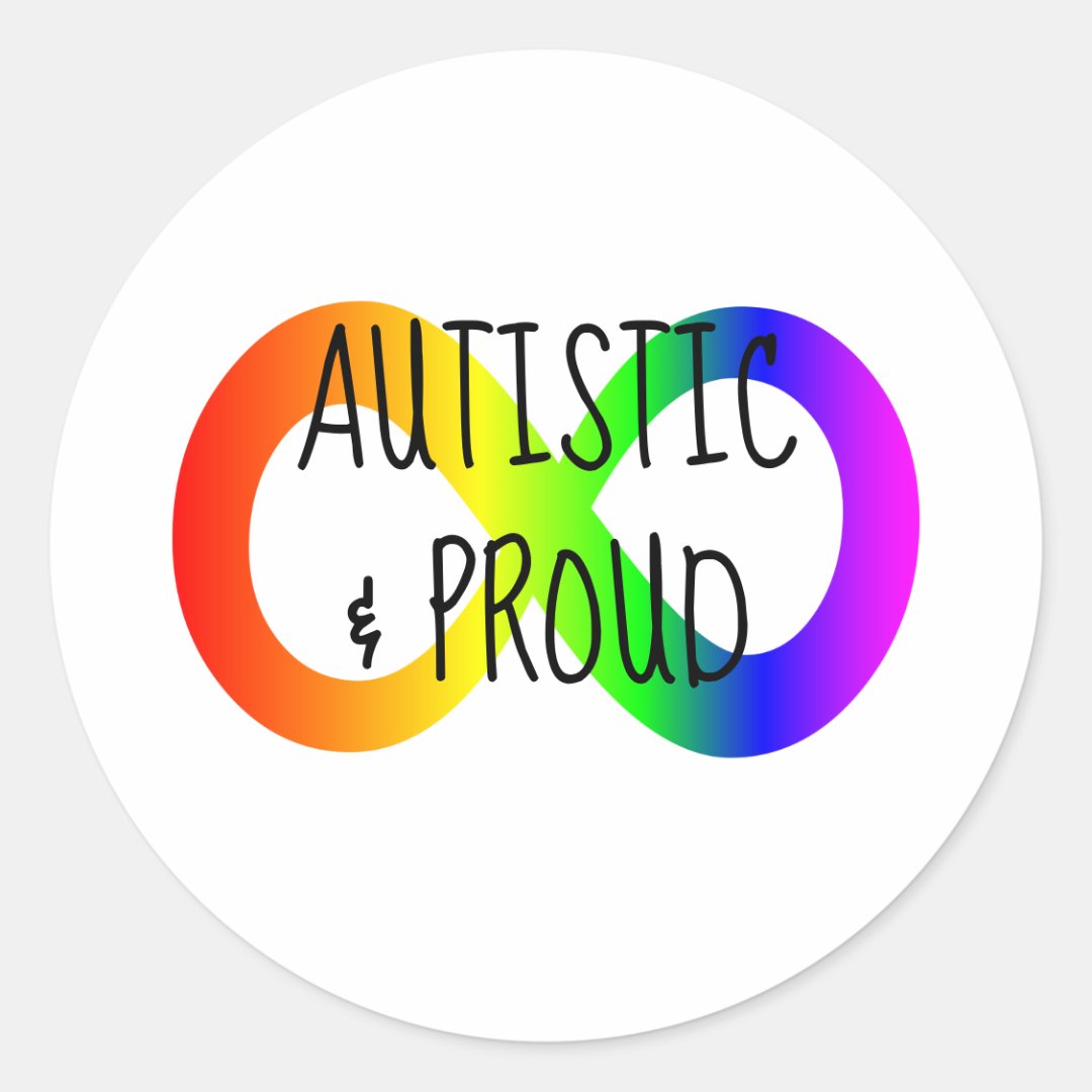 Autistic & Proud Rainbow Infinity Neurodiversity Classic Round Sticker ...