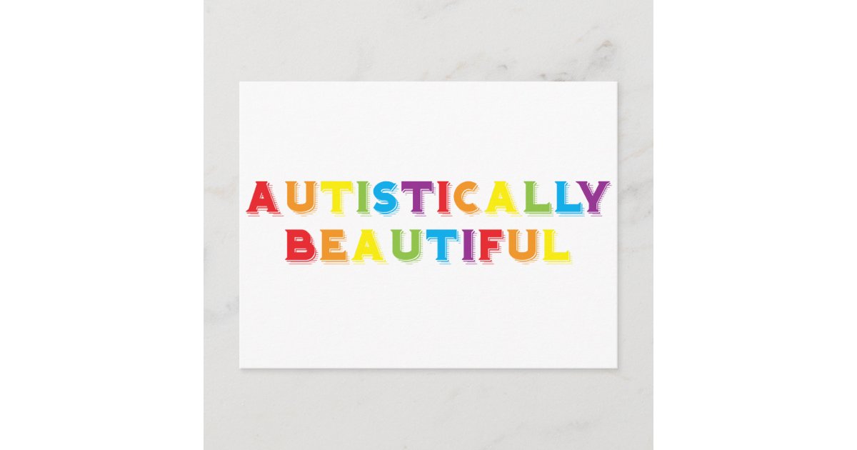 Autistically Beautiful Postcard | Zazzle