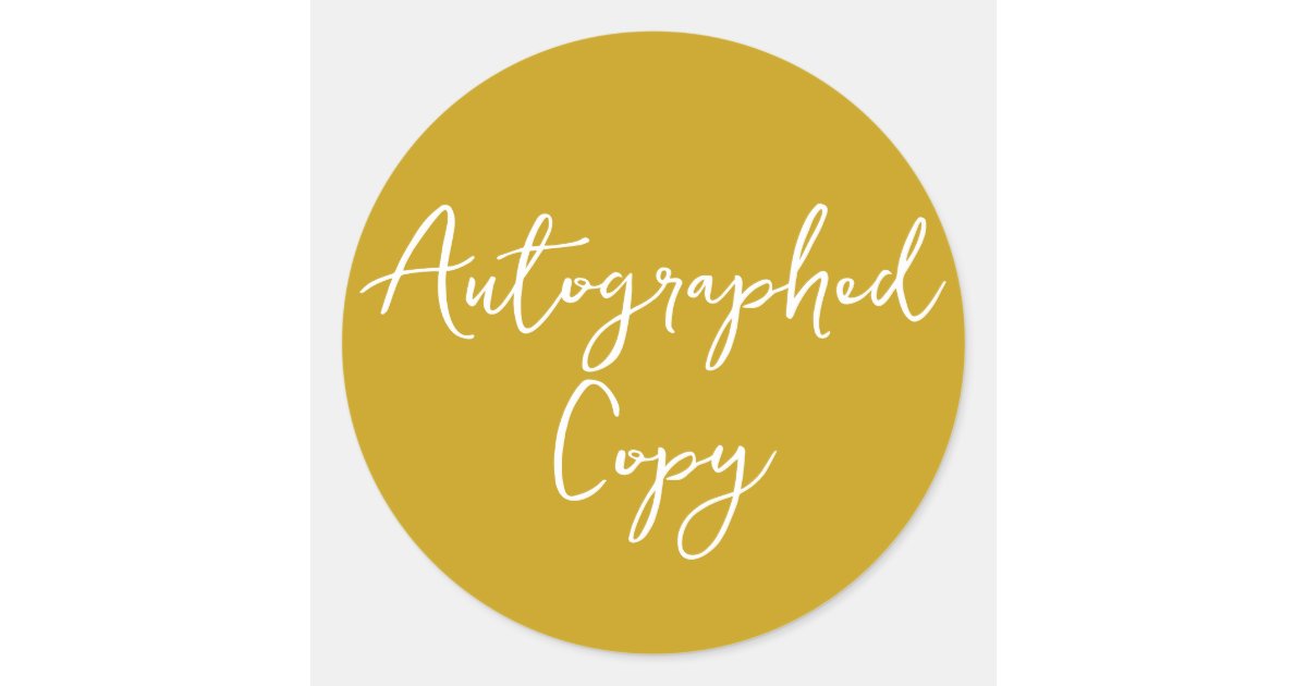 Autographed Copy Gold Script Sticker | Zazzle