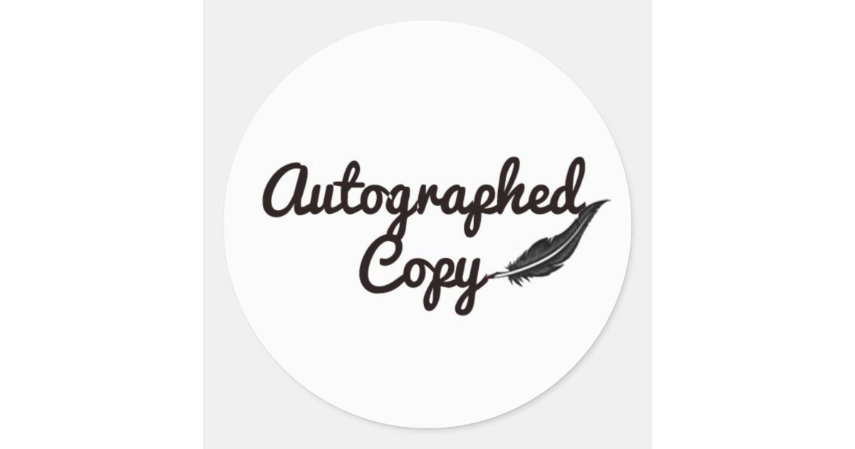 Autographed Copy Sticker | Zazzle