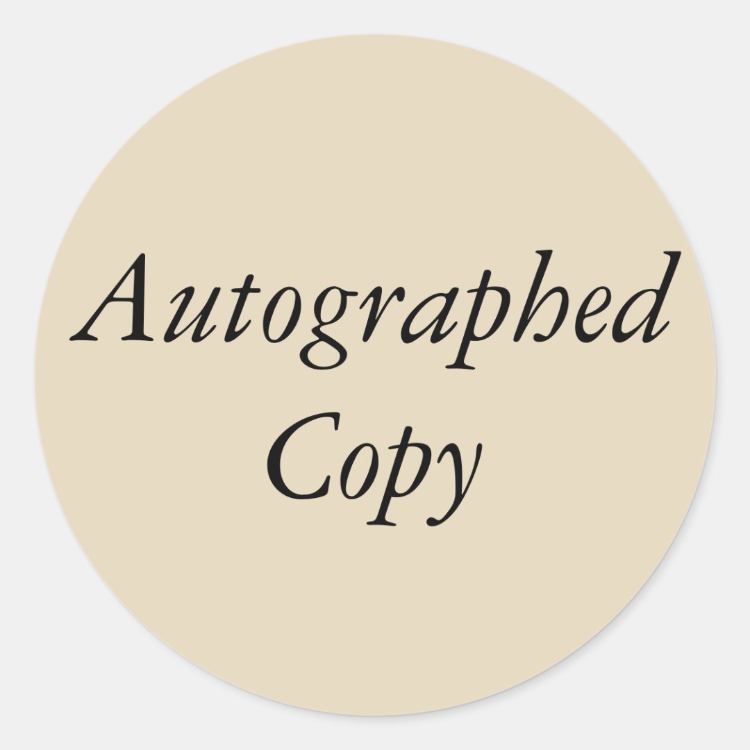 Autographed Copy Sticker | Zazzle