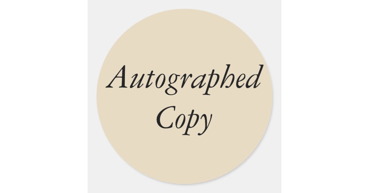 Autographed Copy Sticker | Zazzle