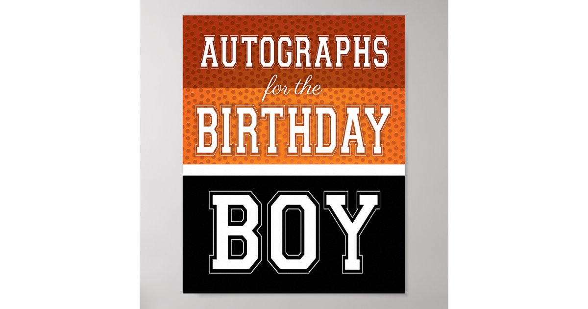 AUTOGRAPHS FOR THE BIRTHDAY BOY Sign Print | Zazzle