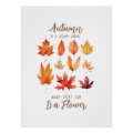Autumn Leaves are Flowers Quote Poster | Zazzle