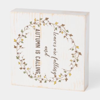Autumn Leaves Falling Quote Wooden Box Sign | Zazzle