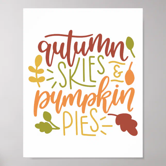 Autumn Skies and Pumpkin Pies Typography Poster | Zazzle