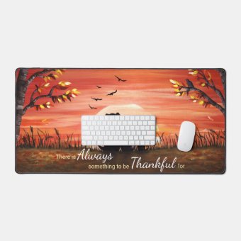 Autumn Sunset Always Thankful Desk Mat | Zazzle