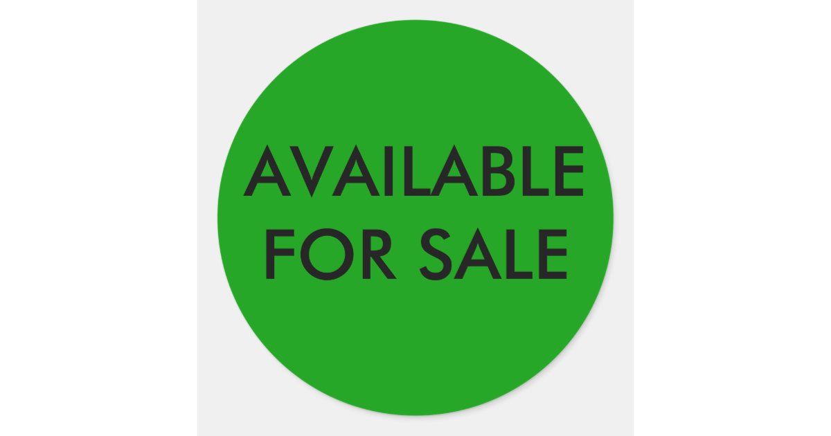 AVAILABLE FOR SALE STICKER | Zazzle