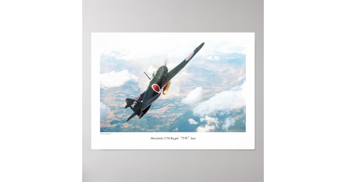 Aviation Art Poster "Mitsubishi A7M Reppū " | Zazzle