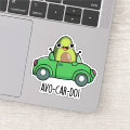 Avo-car-do Funny Avocado Puns Sticker | Zazzle