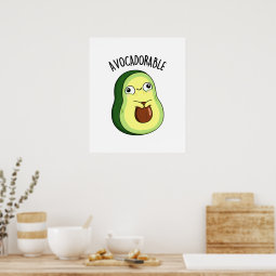 Avoc-adorable Funny Avocado Pun Poster | Zazzle