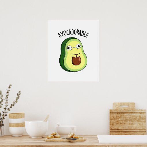 Avoc-adorable Funny Avocado Pun Poster | Zazzle