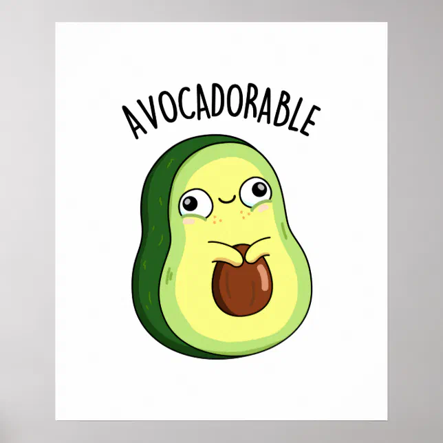 Avoc-adorable Funny Avocado Pun Poster | Zazzle